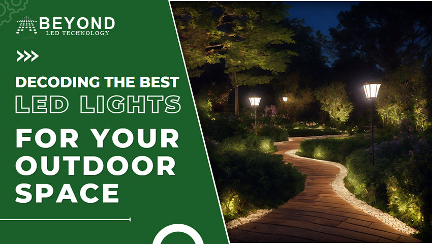 LED Lights for Your Outdoor Space | Blog – Beyond LED Technology