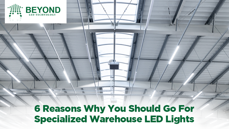 6 Reasons Why You Should Go For Warehouse LED Lights – Beyond LED ...
