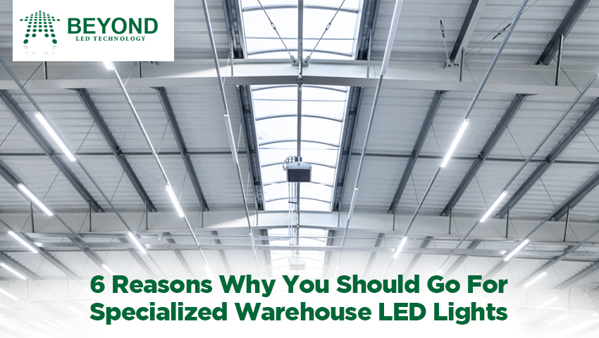 6 Reasons Why You Should Go For Warehouse LED Lights – Beyond LED ...